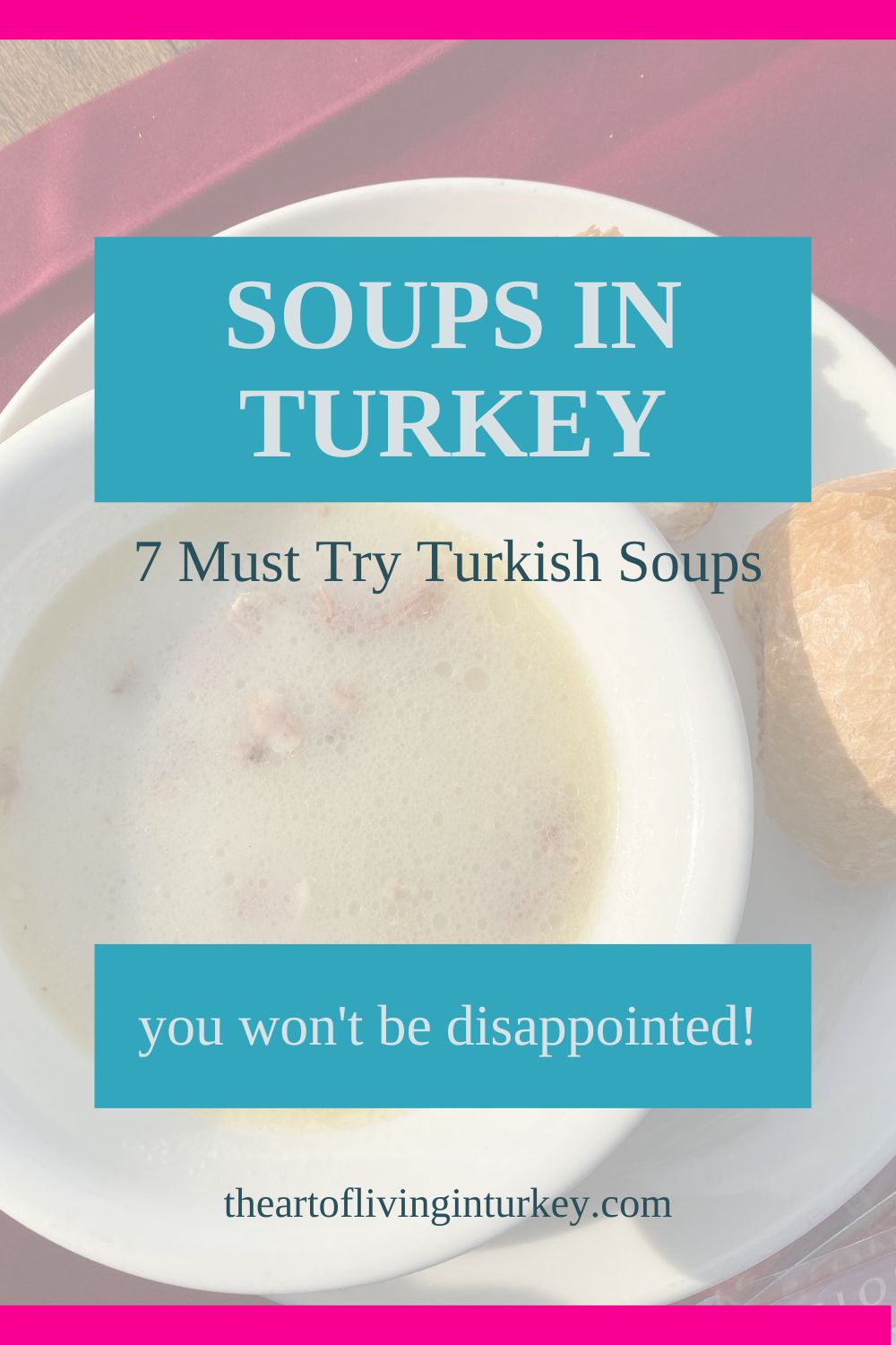 Soups In Turkey: 7 Popular Turkish Soups That You Must Eat