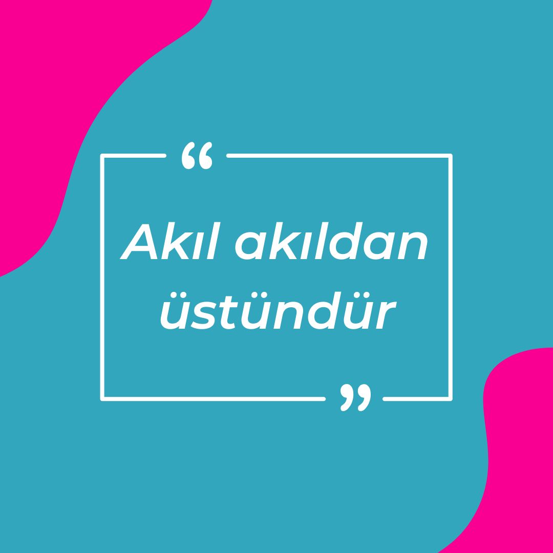 5 Turkish Sayings That Will Give You An Insight Into Turkish Culture