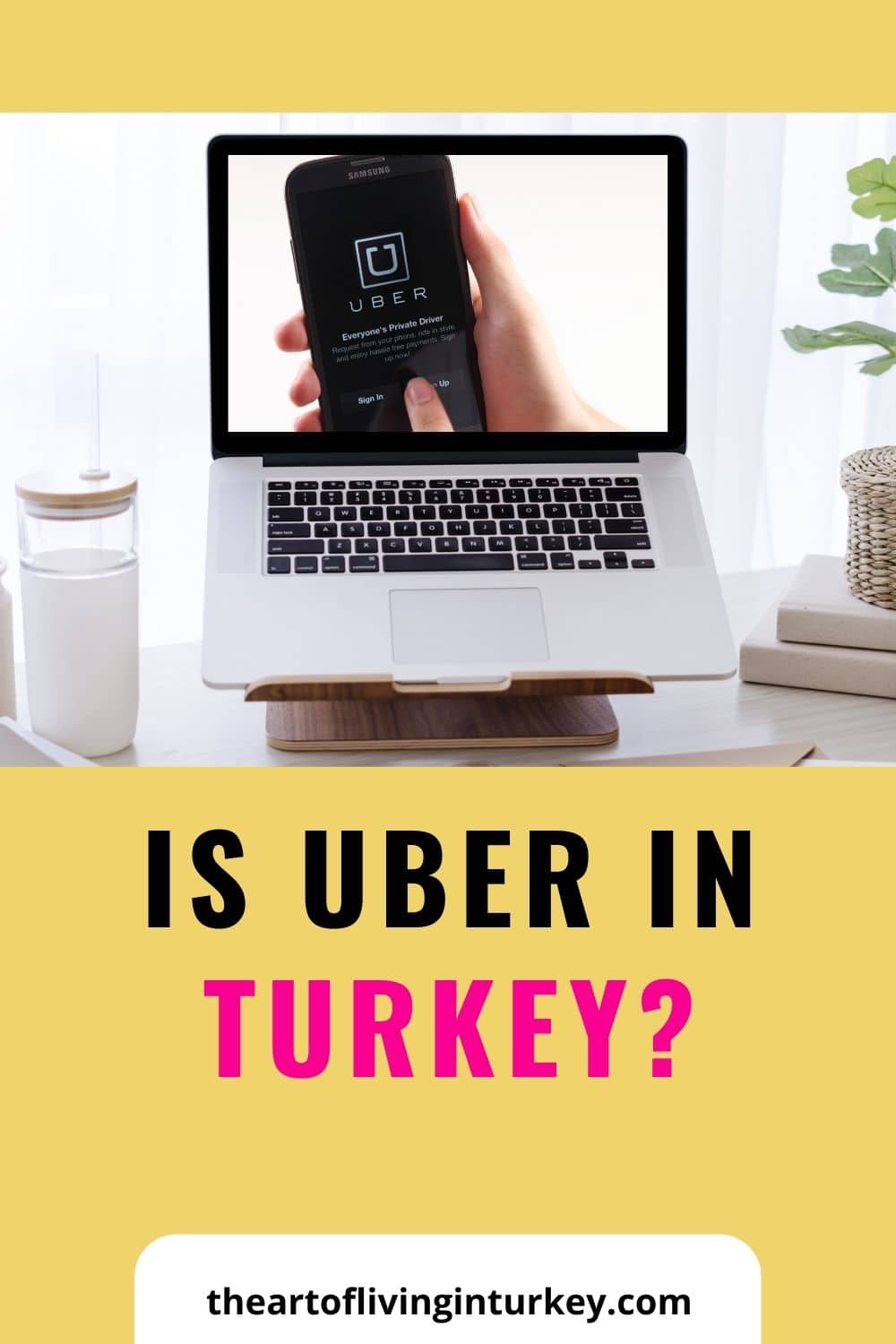 Is Uber In Turkey? 11 Tips For Catching An Uber In Istanbul