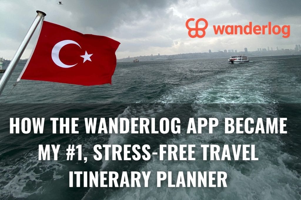 How The Wanderlog App Became My #1, Stress-Free Travel Itinerary Planner